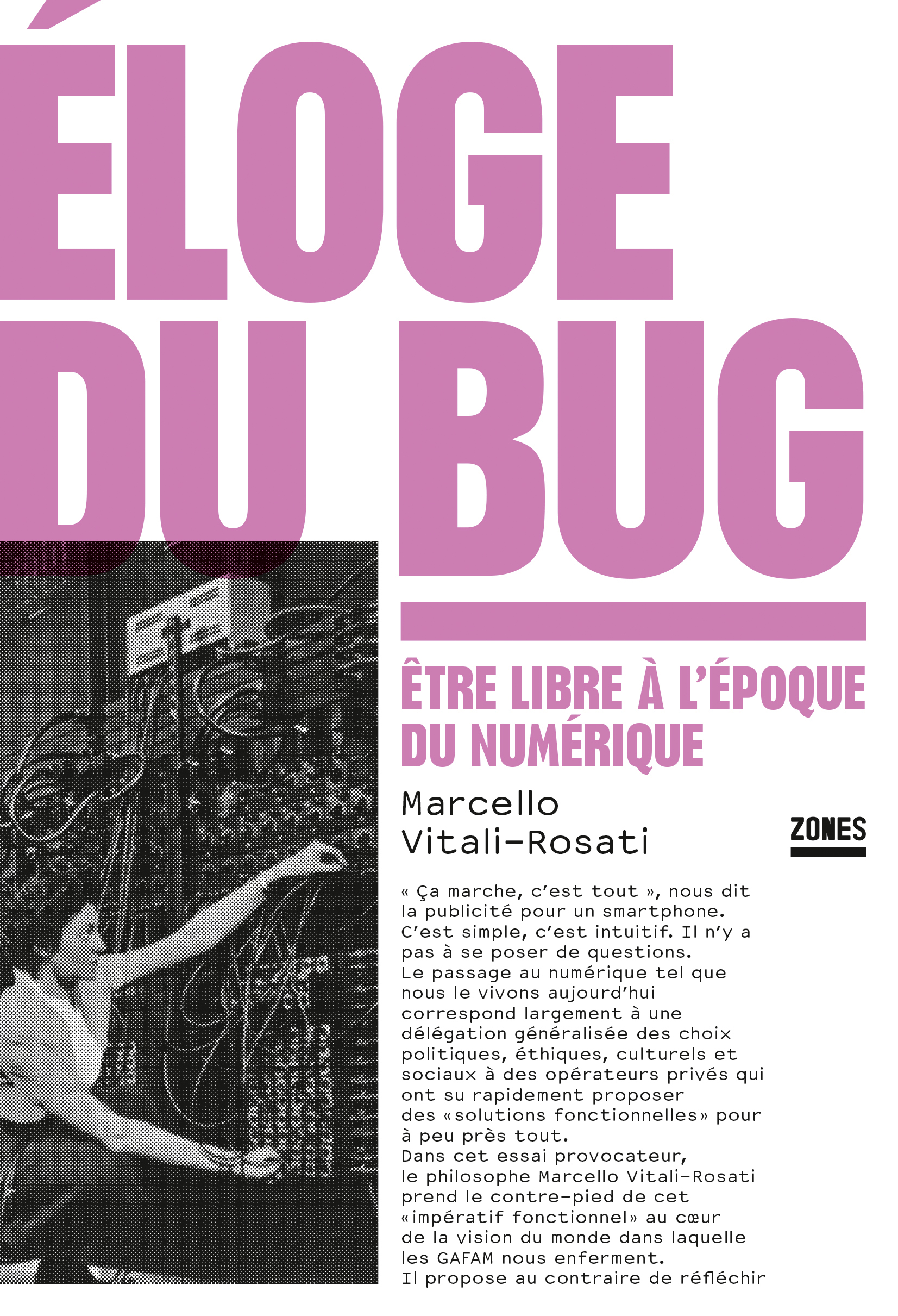 Éloge du bug - Éditions Zones